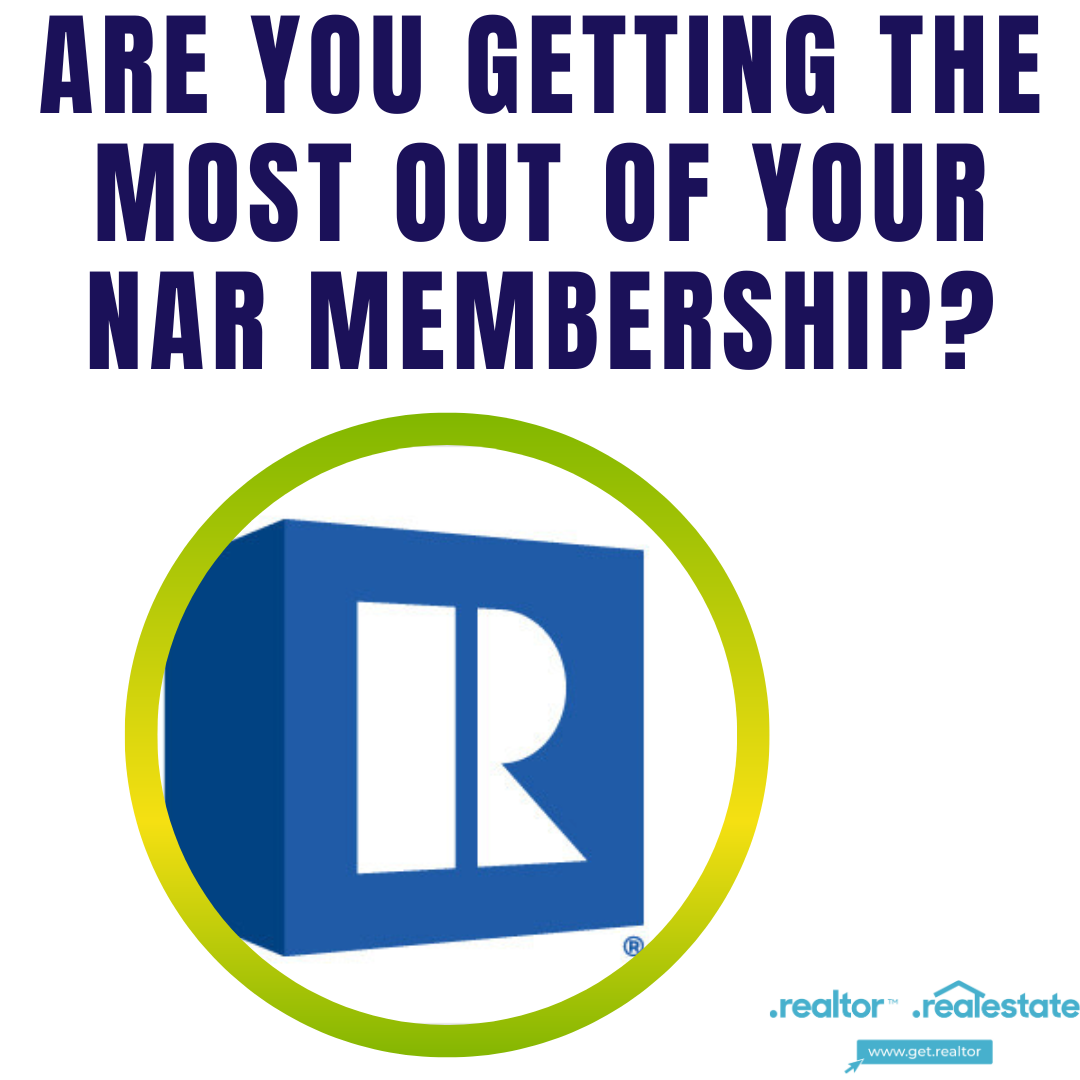 Are You Getting the Most Out of Your NAR Membership?